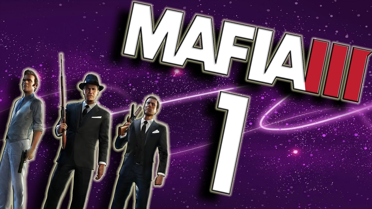 Mafia 3 - Part 1 | Racism... A lot of Racism - YouTube