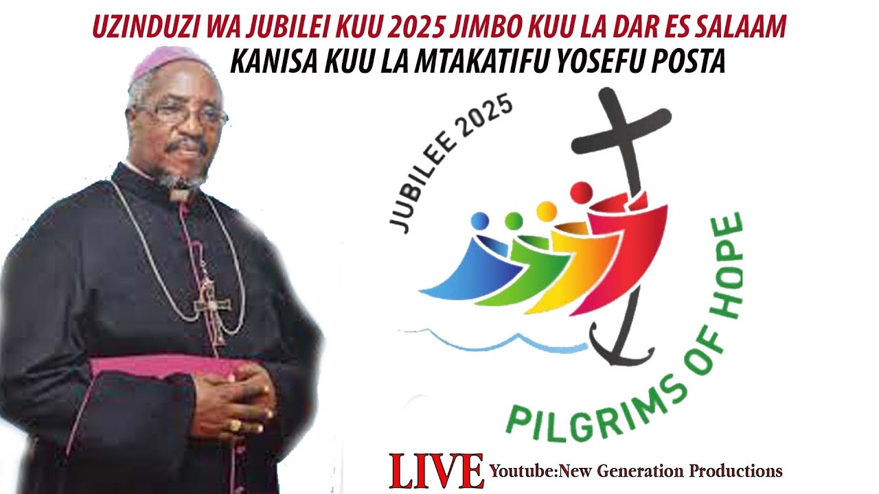 UZINDUZI WA JUBILEI KUU 2025 JIMBO KUU LA DAR ES SALAAM,KANISA KUU LA MT.YOSEFU,POSTA - YouTube