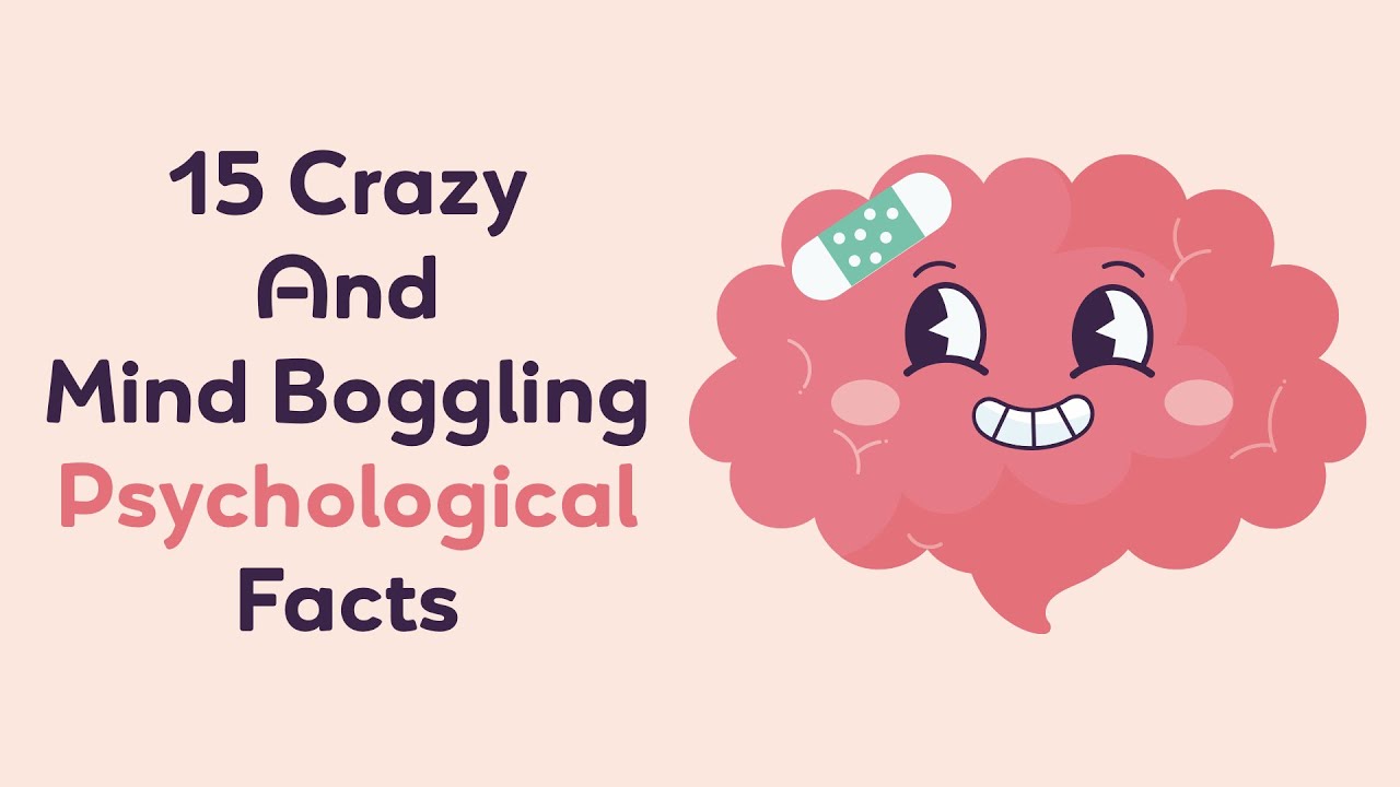 15 Crazy And Mind Boggling Psychological Facts 🧠 - YouTube