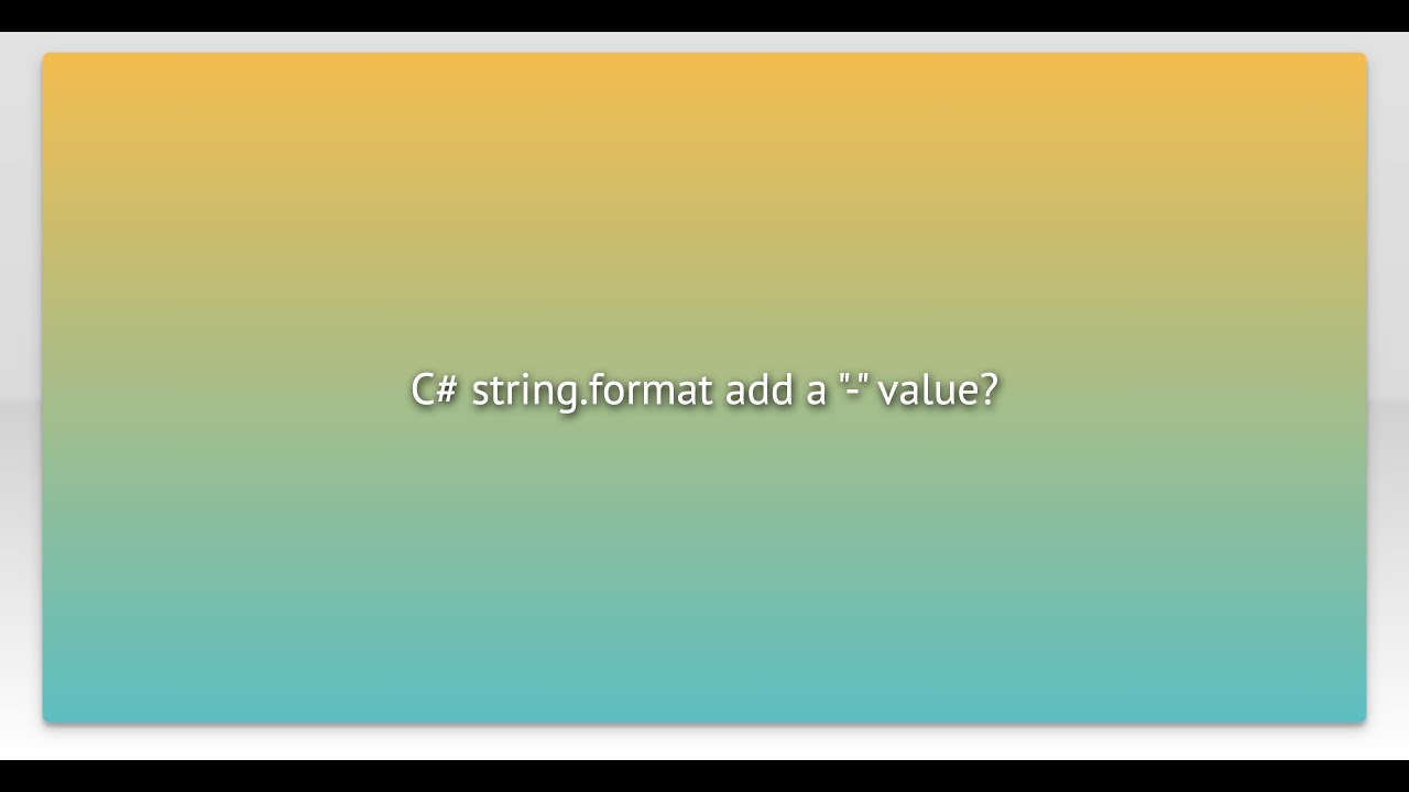 C String format Add A Value YouTube c-string-format-add-a-value-youtube