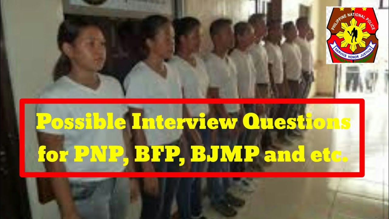 Possible Interview Questions for PNP, BFP, BJMP and etc. - YouTube