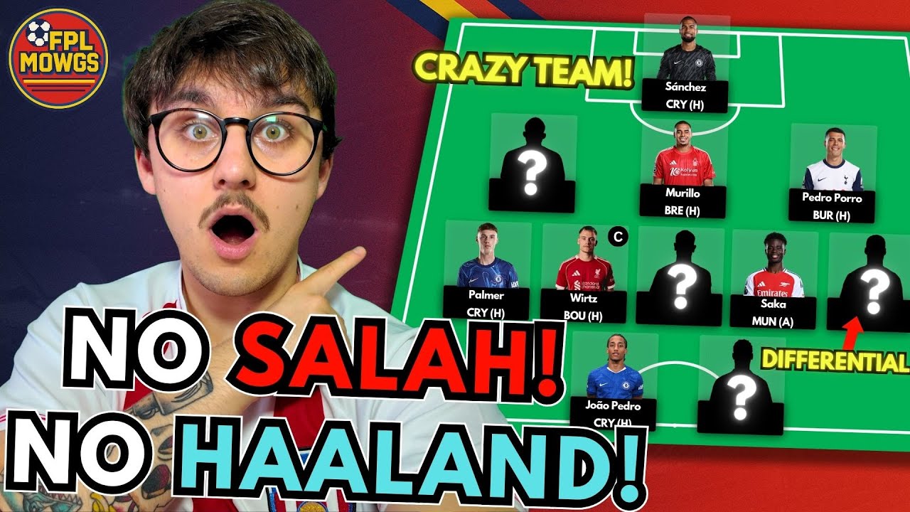 NO SALAH, NO HAALAND FPL TEAM😲| CRAZY OR CALCULATED 🤔 | FPL 2025/26 Tips - YouTube