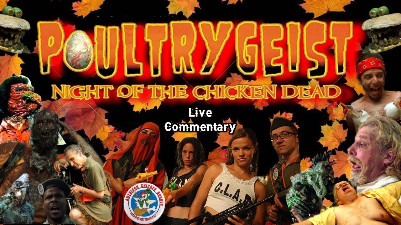 Poultrygeist Night Of The Chicken Dead 2006 Live Commentary - YouTube