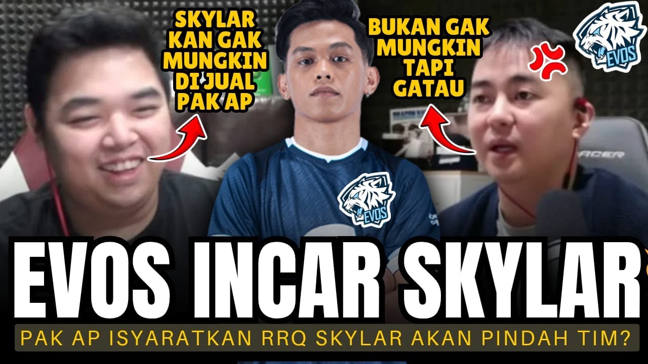 EVOS SKYLAR IS REAL? PAK AP ISYARATKAN KEMUNGKINAN RRQ SKYLAR PINDAH ...