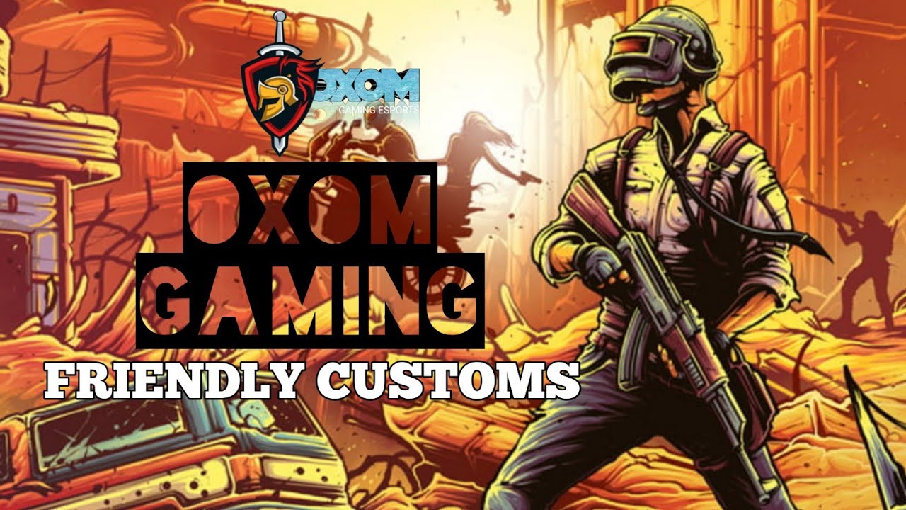 OXG GAMING |FRIENDLY CUSTOM| WITH OXG PICASO - YouTube