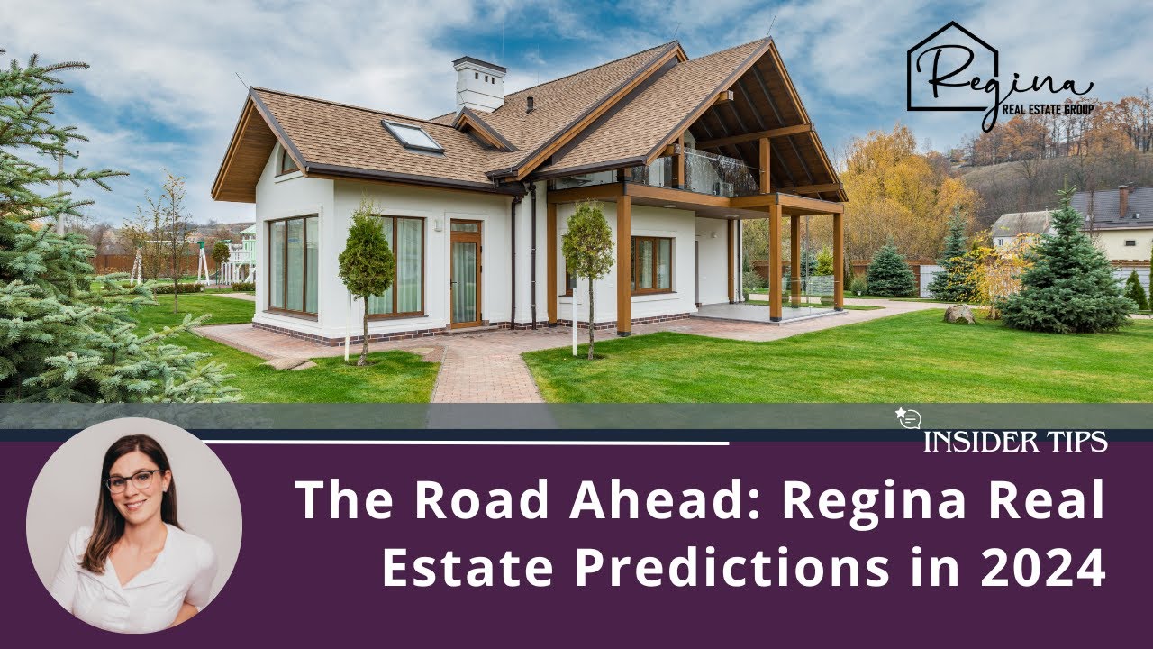 The Road Ahead Regina Real Estate Predictions in 2024 - YouTube