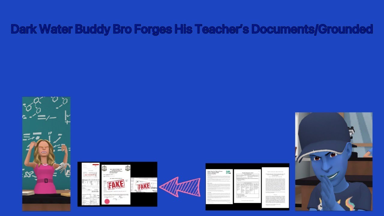 Dark Water Buddy Bro Forges His Teacher's Documents/Grounded # ...
