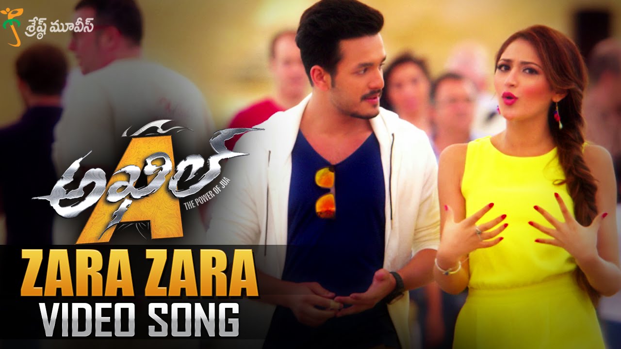 Zara Zara Full Video Song || Akhil Movie Video Songs || Akhil Akkineni ...