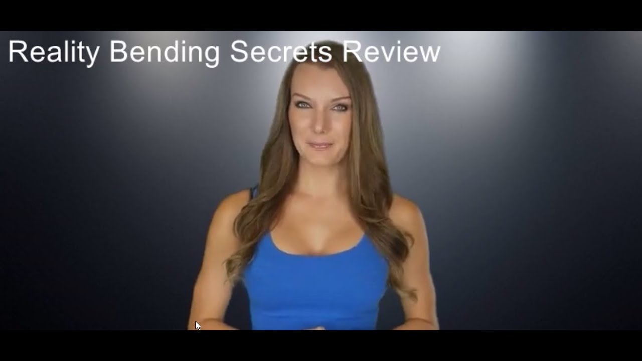 Reality Bending Secrets Guide - Reality Bending Secrets Review - Does ...