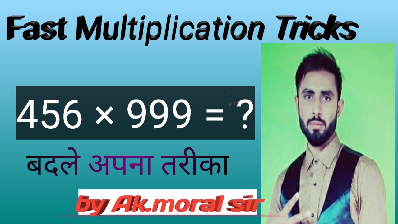 How Do You Multiply A Number With 999 Multiply By999 With Ak Moral Sir How Do You Multiply A Number With 999 Multiply By999 With Ak Moral Sir