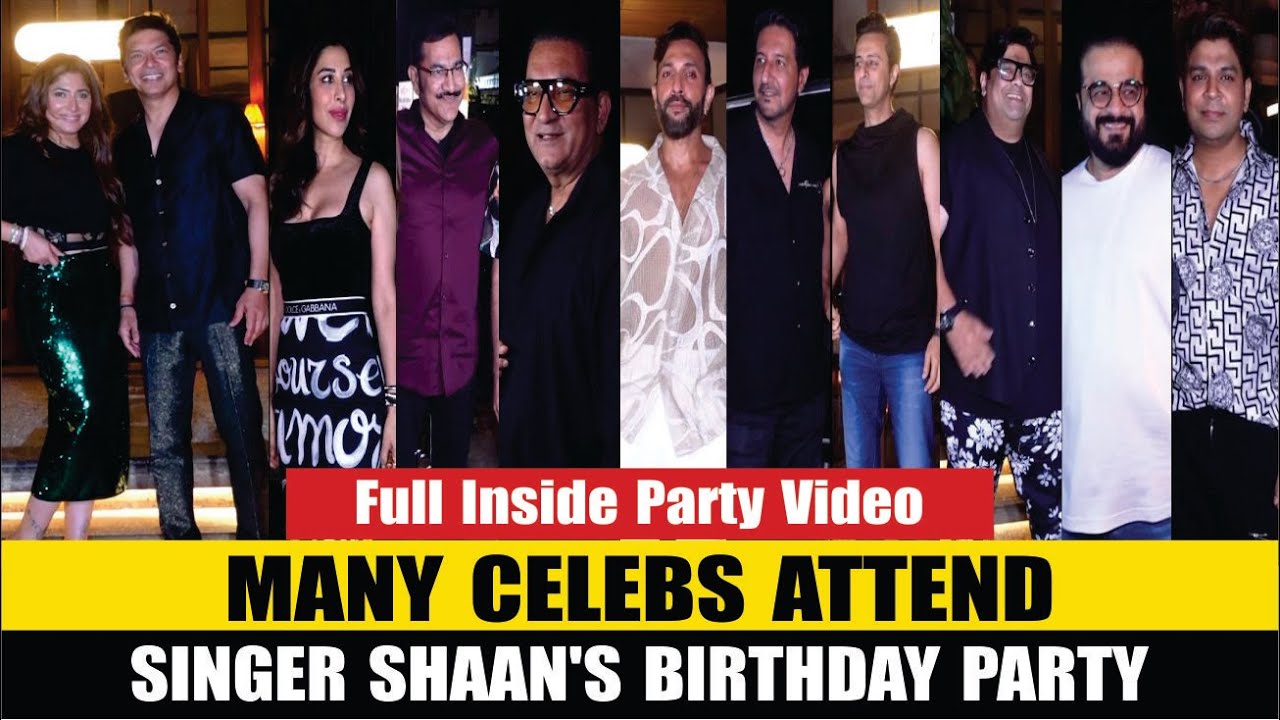 Many Celebs Attend Singer Shaan's birthday party | Singer Shaan's ...