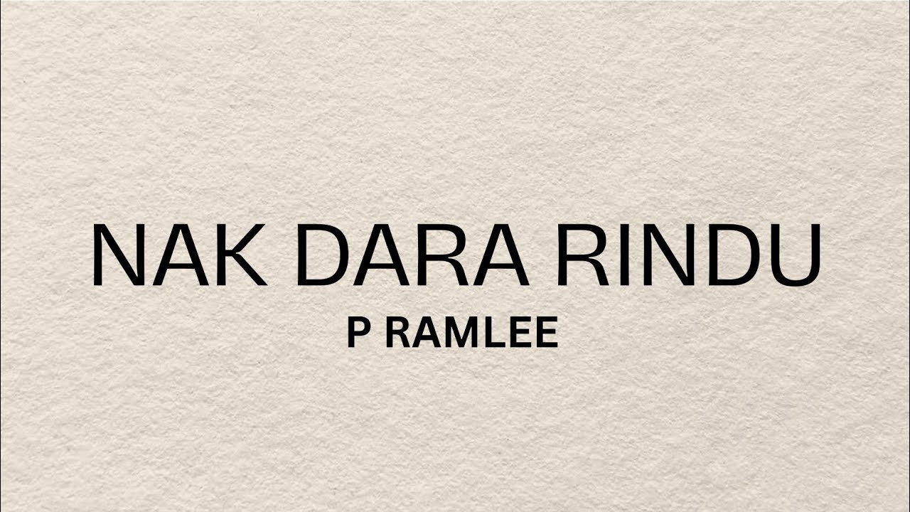 NAK DARA RINDU | P RAMLEE - YouTube
