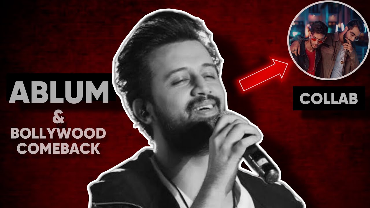 ATIF ASLAM Announced his New ALBUM, Bollywood Comeback & Collab with ...
