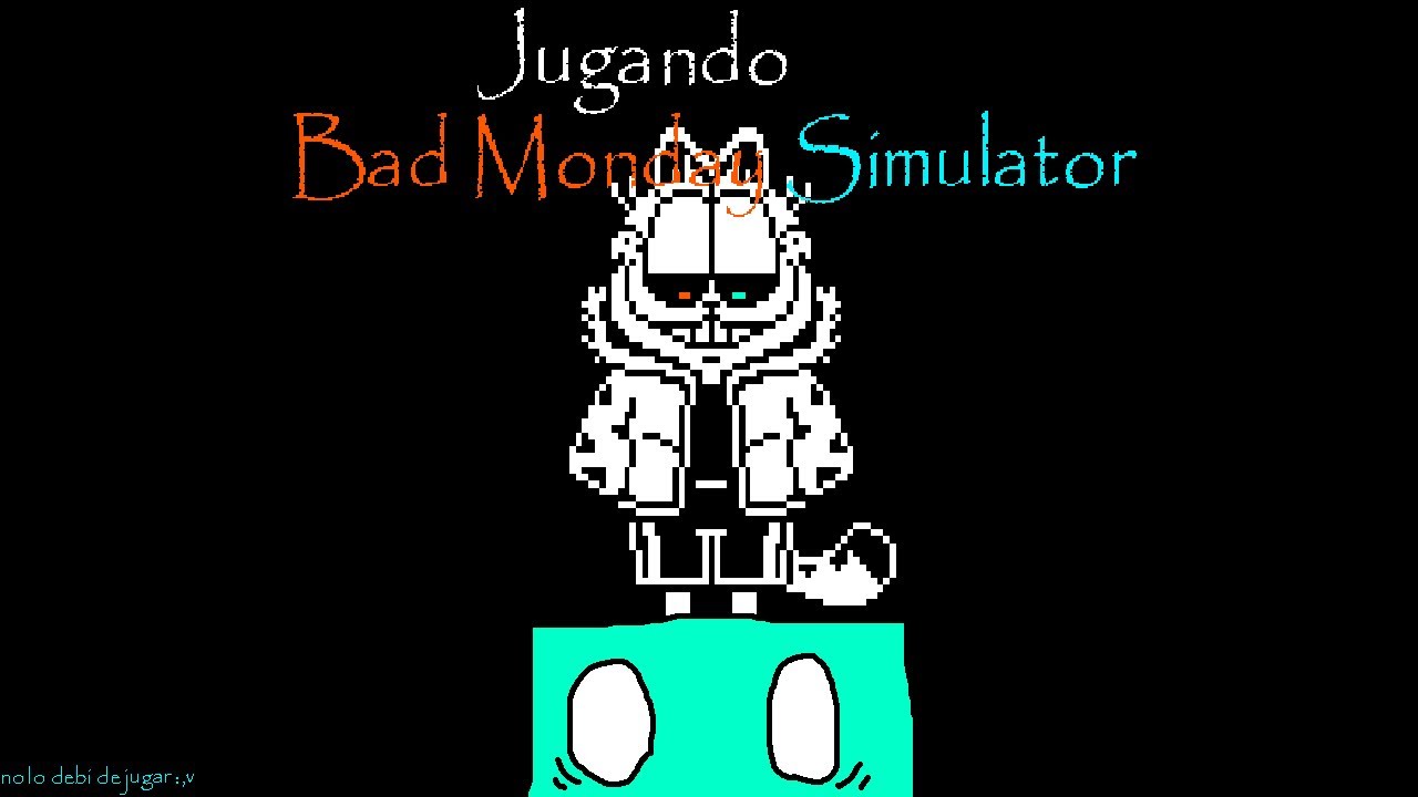 Jugando Bad Monday Simulator I Sufri :,V - YouTube