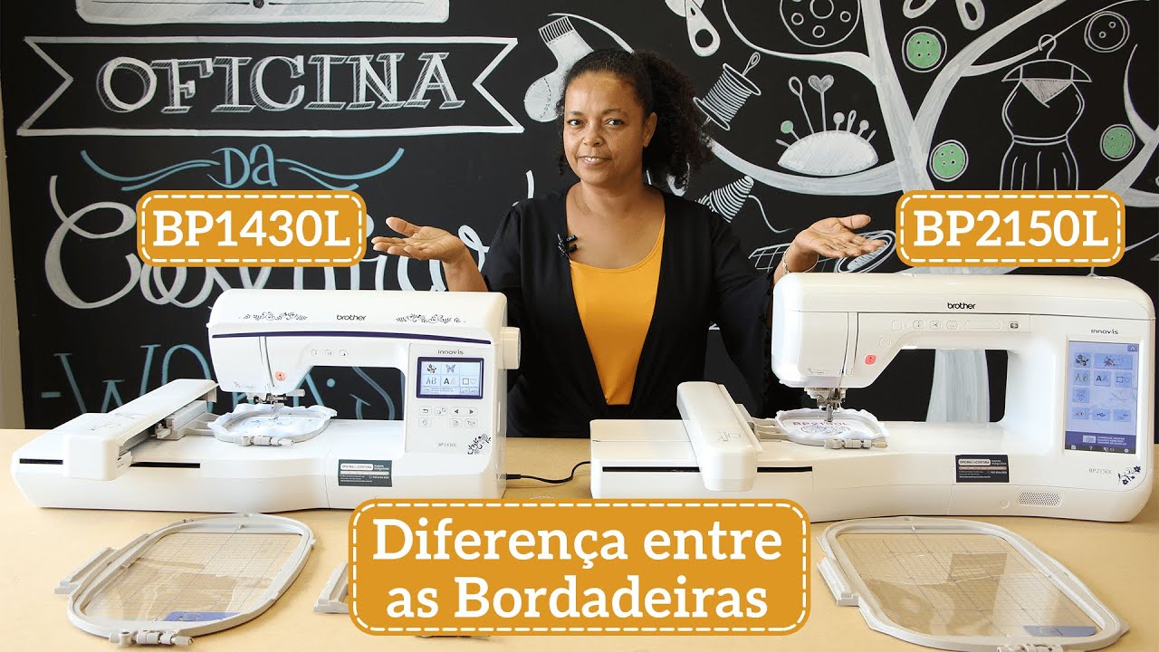 DIFERENÇA ENTRE AS BORDADEIRAS BROTHER: BP 1430 E A BP 2150 - YouTube