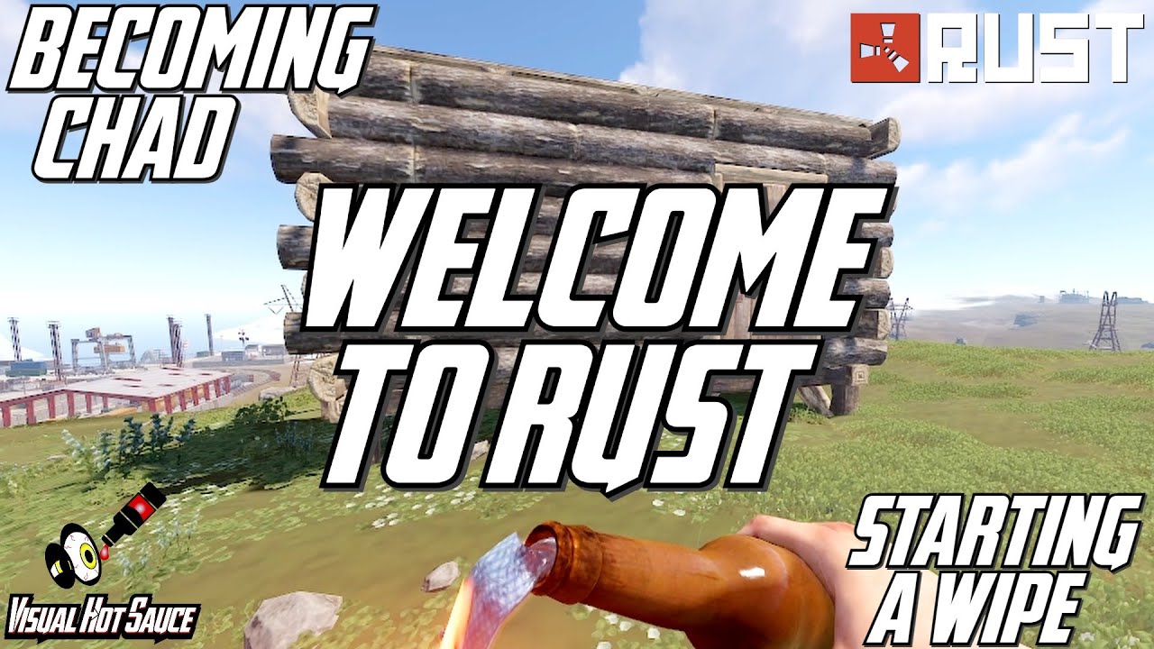 Becoming Chad | Starting A Wipe | Welcome To Rust - YouTube