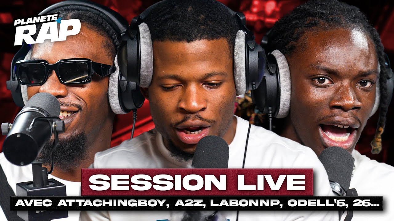SESSION LIVE avec Attaching Boy, A2Z, LabonnP, Odell'6, 26, Wesley Lee ...