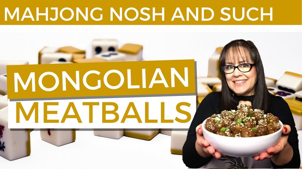 Mahjong Nosh and Such~Mongolian Meatballs - YouTube