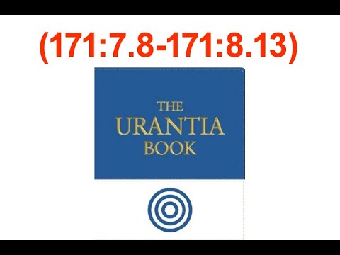 Urantia Book (171:7.8 - 171:8.13) - YouTube