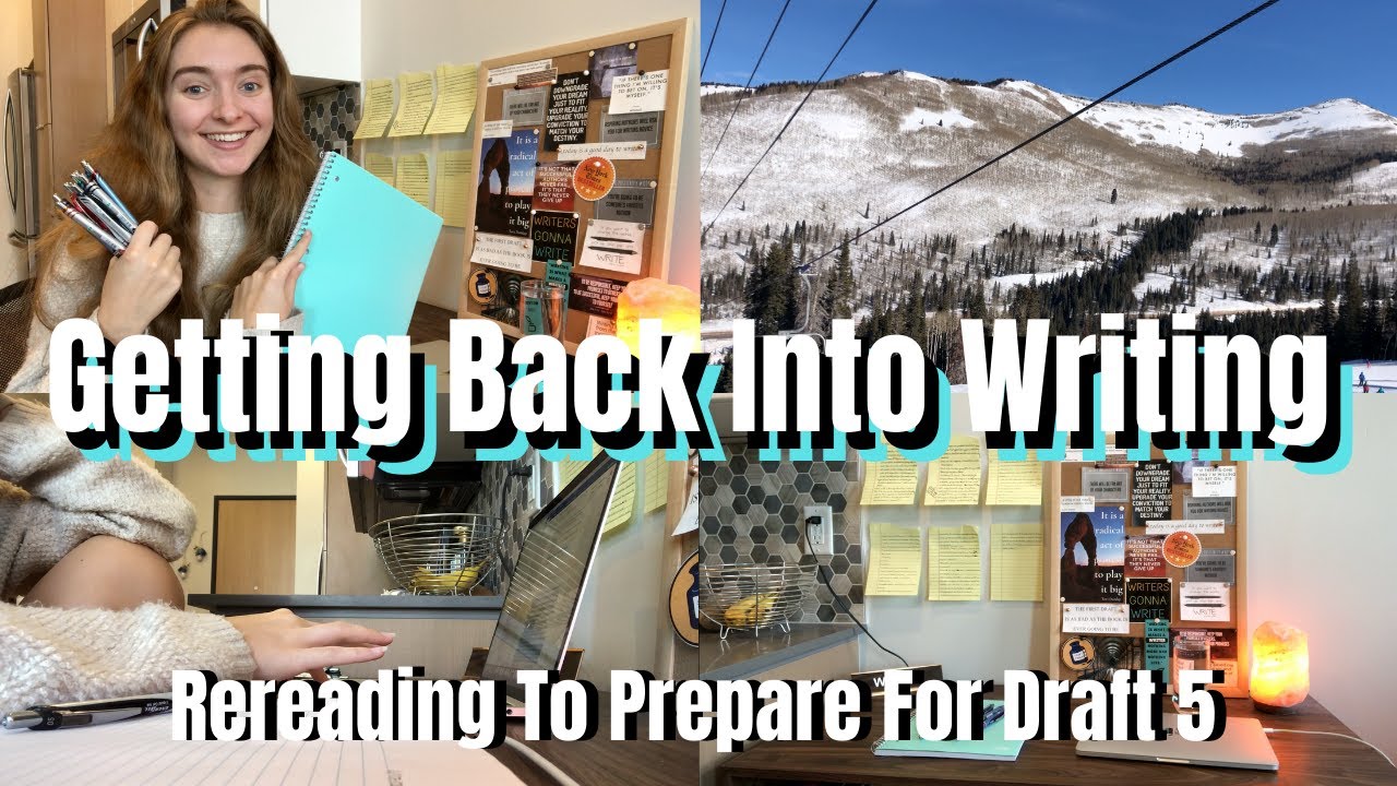 Getting Back Into Writing // Starting The Reread To Prepare For Draft 5 ...