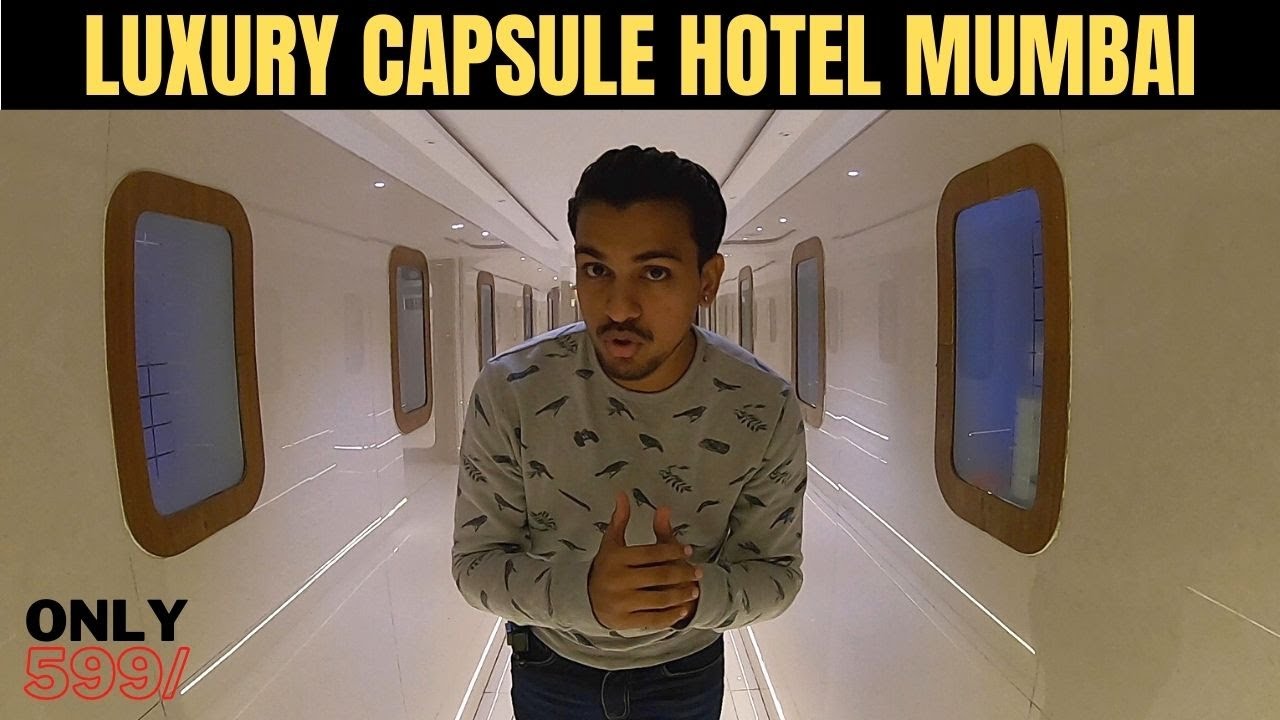 Luxury Capsule Hotel Mumbai 2021 | India’s First Budget Capsule Hotel ...