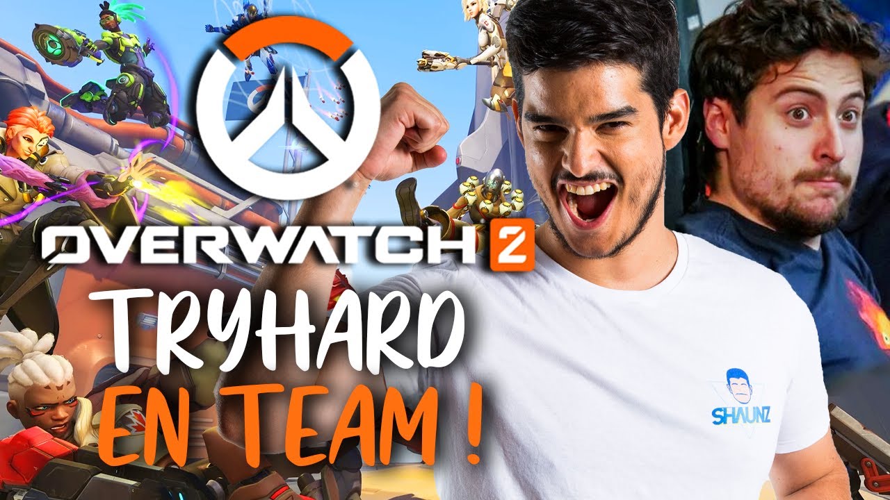 TRYHARD EN TEAM DE 5 SUR OVERWATCH 2 ! - YouTube
