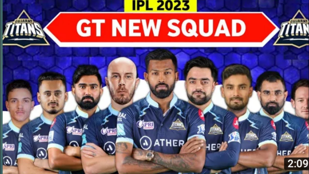 Tata ipl 2023 | GT full and final squad| GT new squad for ipl 2023 ...