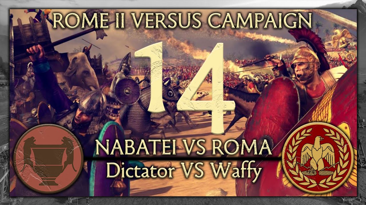 WAFFY VS DIC: LA SECESSIONE NABATEA #14 Total War: Rome II Versus ...