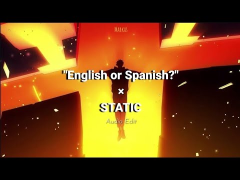 "English or Spanish?" × Static 「Edit Audio」 - YouTube