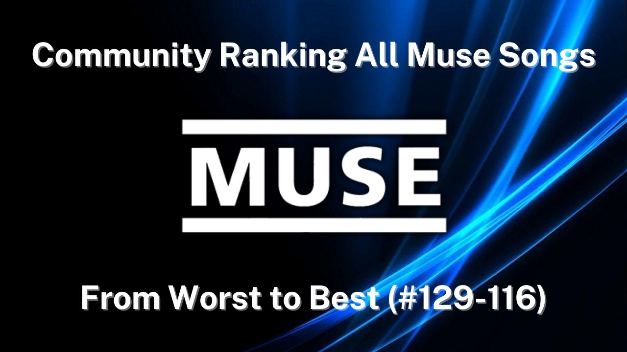 Muse Songs RANKED from Worst to Best (#129-116) - YouTube