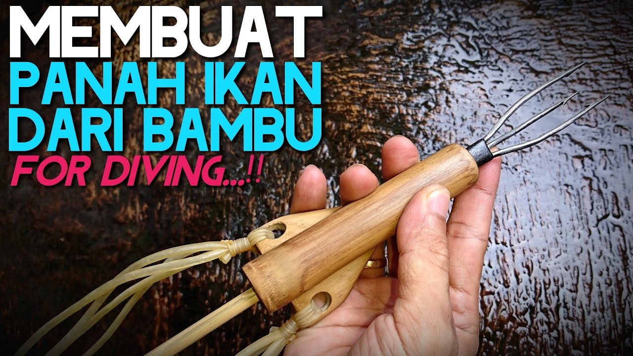 Membuat Panah Ikan dari Bambu untuk Menyelam (Making Fish Arrows from ...
