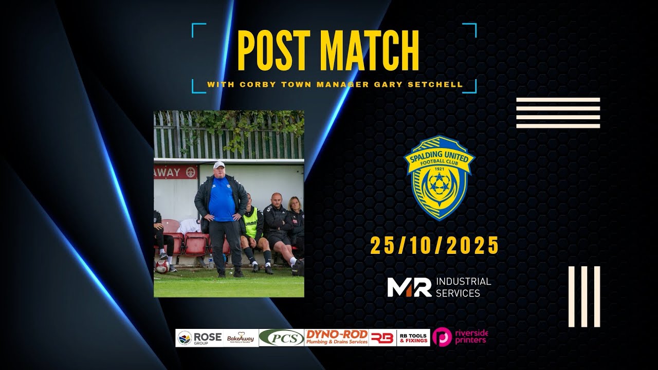 Gary Setchell post Spalding United - YouTube