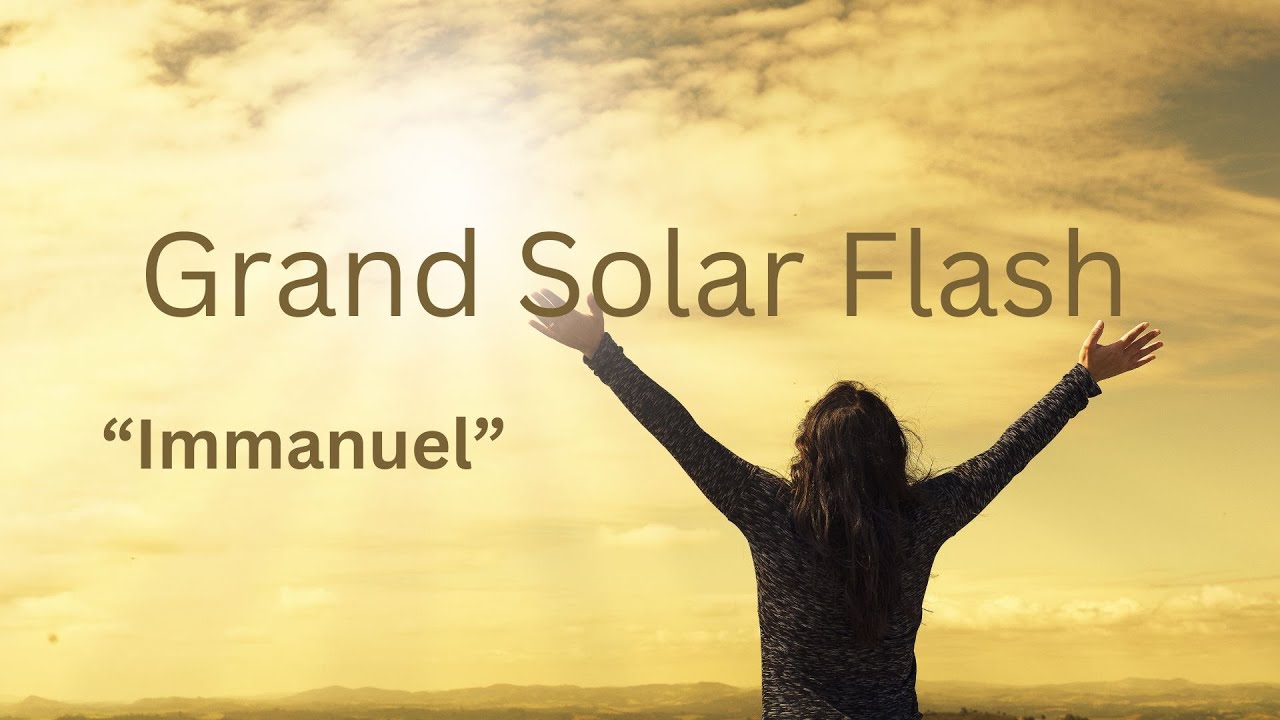 Grand Solar Flash (revisited) ~ Epic Return with galaxygirl - YouTube