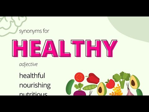Synonyms in English For Healthy, healthful, nourishing, beneficial ...