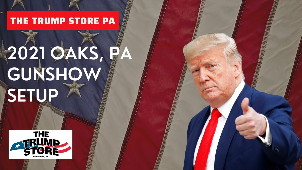 TrumpStore PA at the November 2021 Oaks Gun Show - YouTube