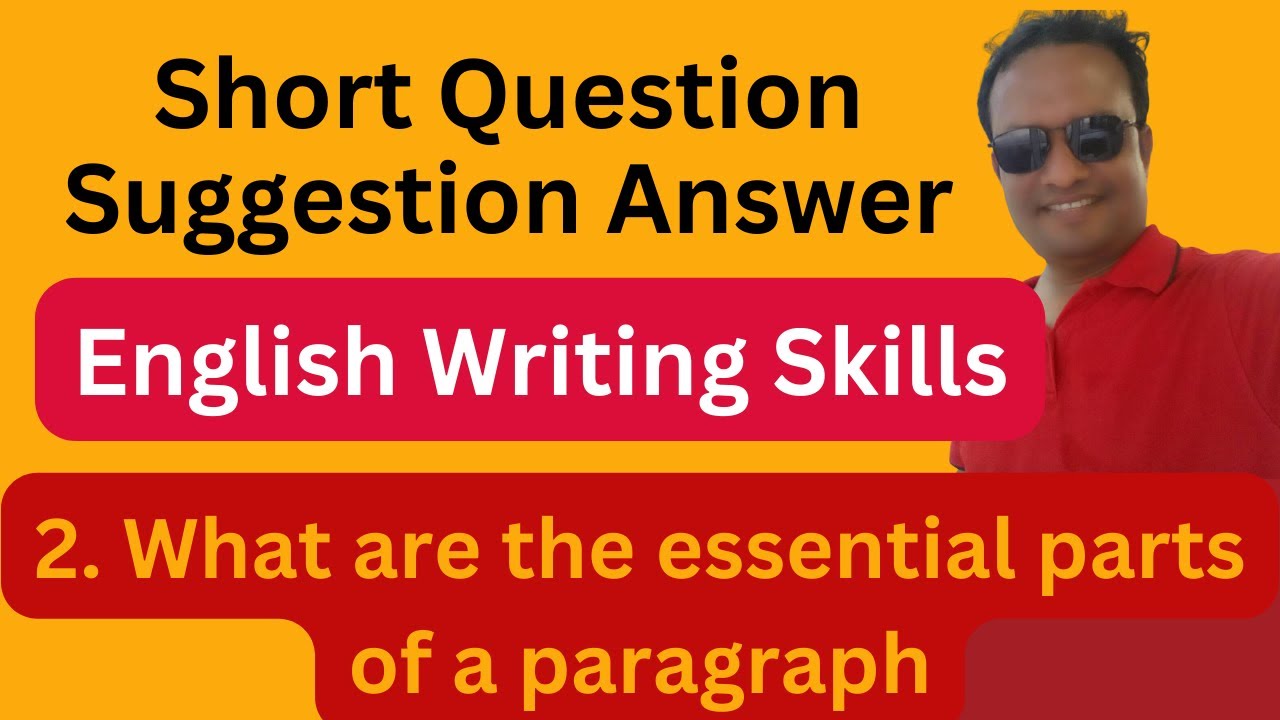 2 What Are The Essential Parts Of A Paragraph Short Question 2-what-are-the-essential-parts-of-a-paragraph-short-question