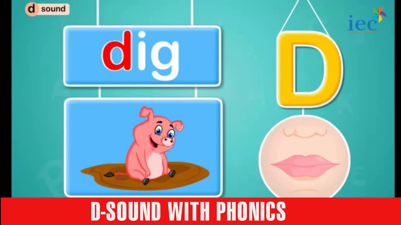 D- Sounds with PHONICS [ IEC] - YouTube