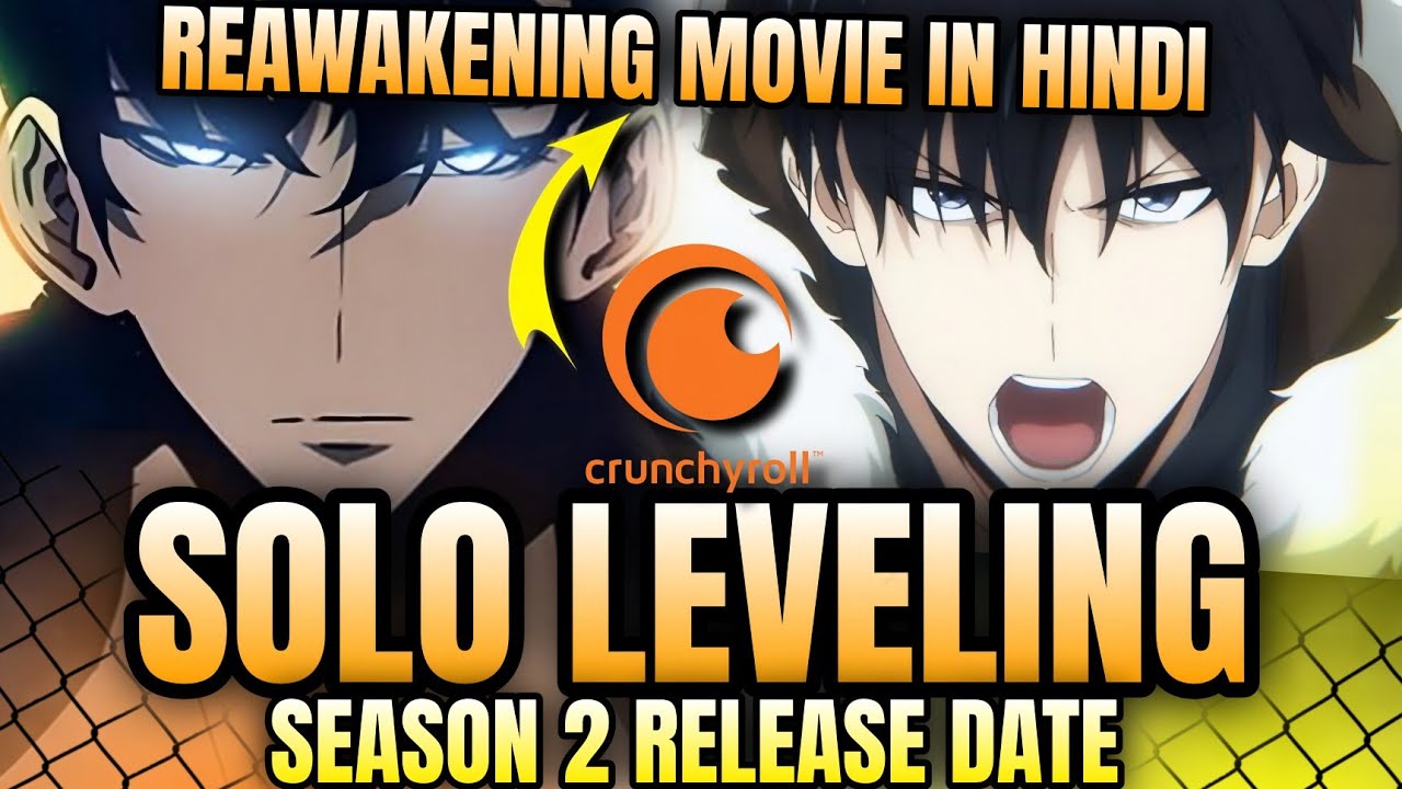 Solo Leveling Season 2 Release Date | Solo Leveling Reawakening Movie ...