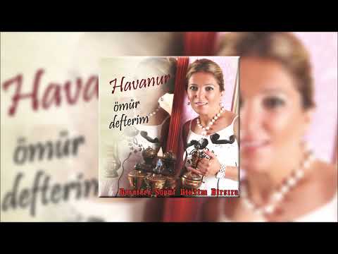 Havanur - Derelere Söğüt Diktim Birsıra