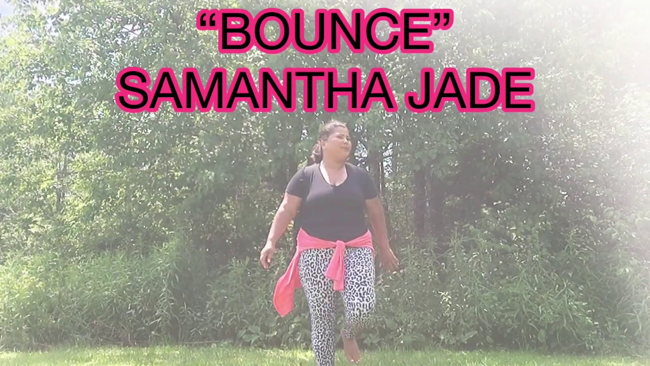 BOUNCE - Samantha Jade - YouTube