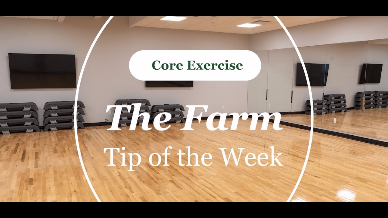 The Farm Tip of the Week - Core Exercises - YouTube