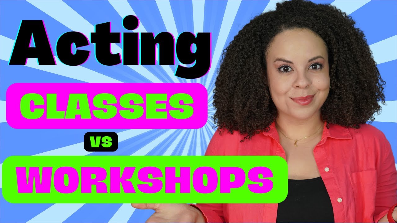 The Difference Between ACTING CLASSES ACTING WORKSHOPS YouTube the-difference-between-acting-classes-acting-workshops-youtube