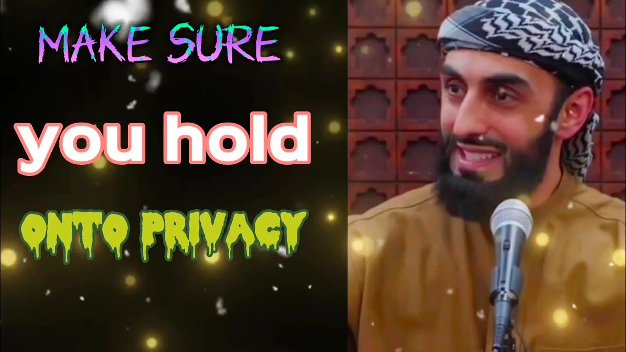 Make sure you hold onto privacy.. Private life=Happy life [Ali Hammuda ...