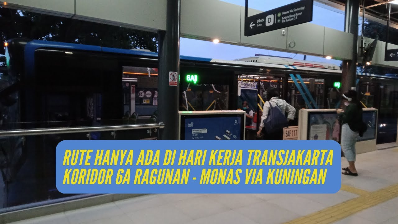TransJakarta Koridor 6A Hanya Melayani Hari Weekdays FULL Trip ke Monas ...