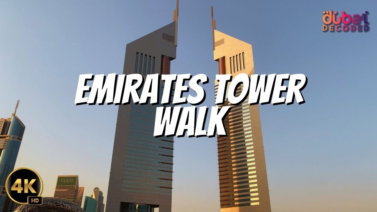Dubai's Iconic Emirates Tower Walk (The Tower + Beautiful Surroundings ...