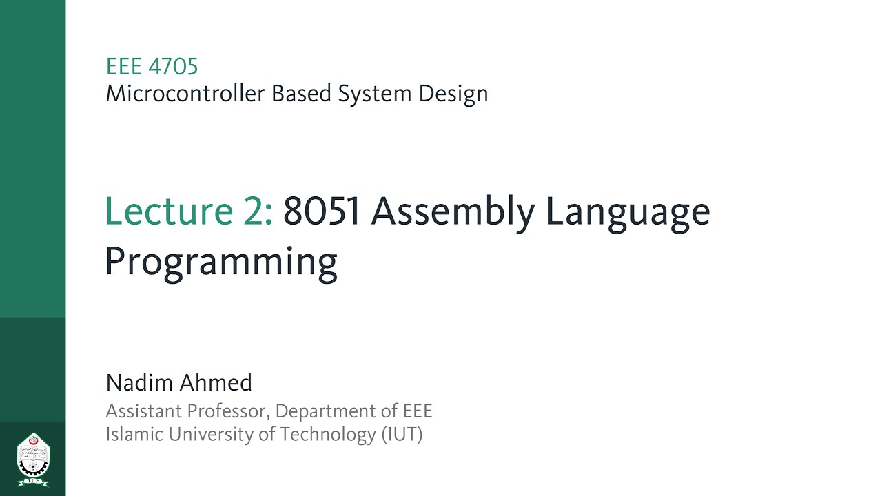 EEE 4705 | Lecture 2: 8051 Assembly Language Programming - YouTube