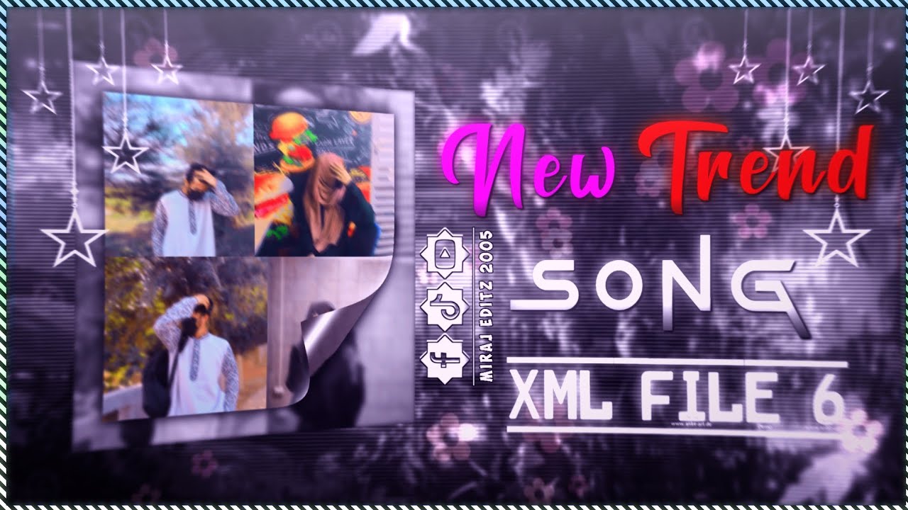 Xml Creator Boy ( 06 ) ORIGINAL XML FILE || New Trend Viral Song..! 😘 ️ @miraj_editz_2005 - YouTube