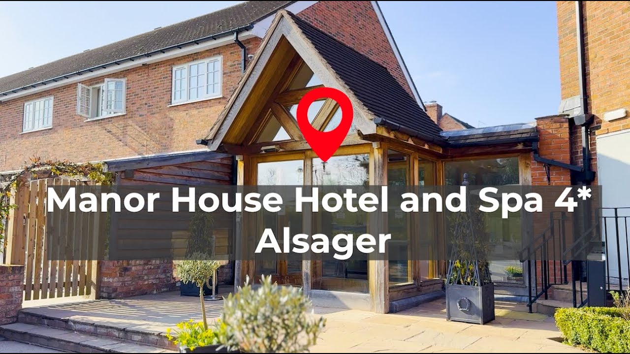 Manor House Hotel and Spa 4* | Alsager, Stoke-on-Trent | 4K 2025 - YouTube