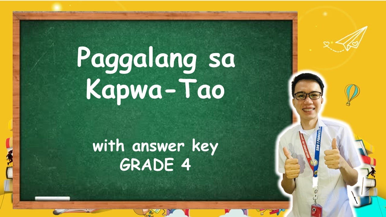 ESP4 week 2 Quarter 4: Paggalang sa Kapwa -Tao | with answer key - YouTube