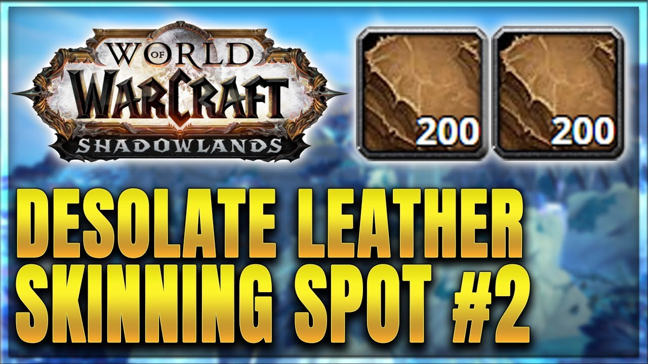 WoW: Desolate Leather Skinning Spot #2 - Gold Guide - YouTube